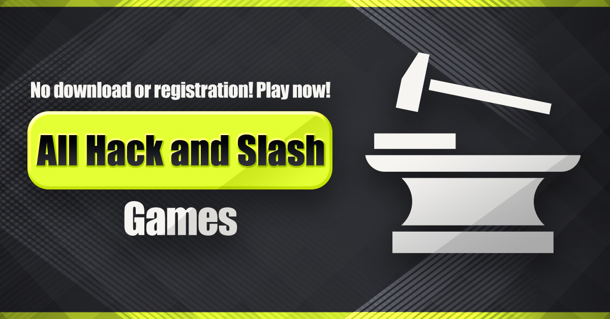 Hack & Slash games playable in your browser [PC/Mobile] - G123